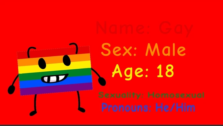 Gay (As a BFDI character + BIO | Fandom
