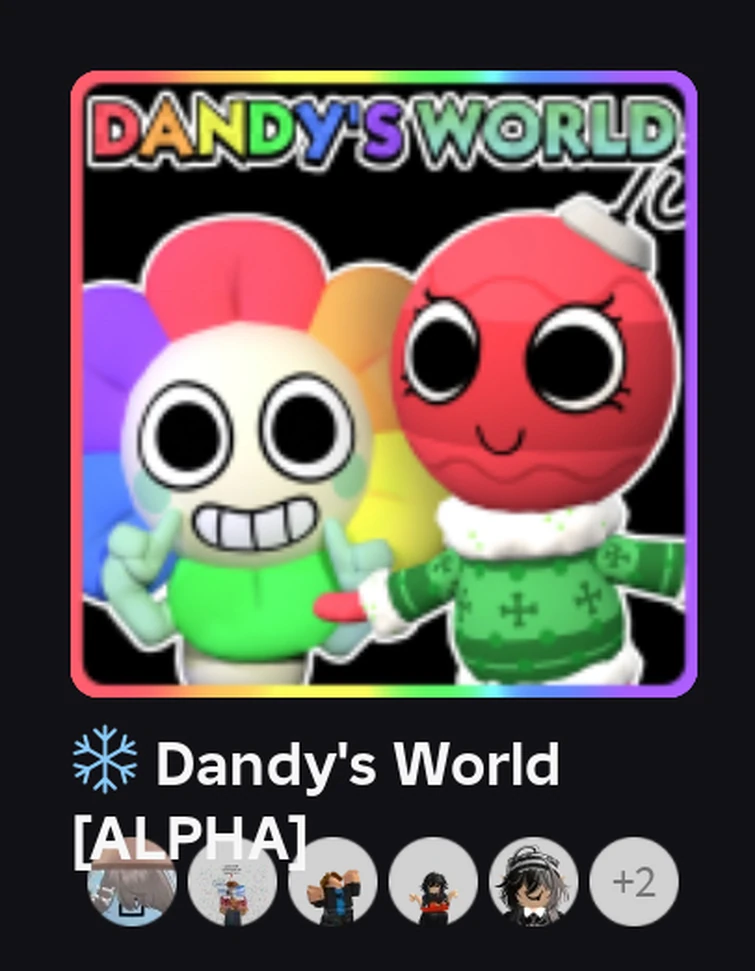 WHY R SO MANY OF MY FRIENDS ON DANDYS WORLD | Fandom