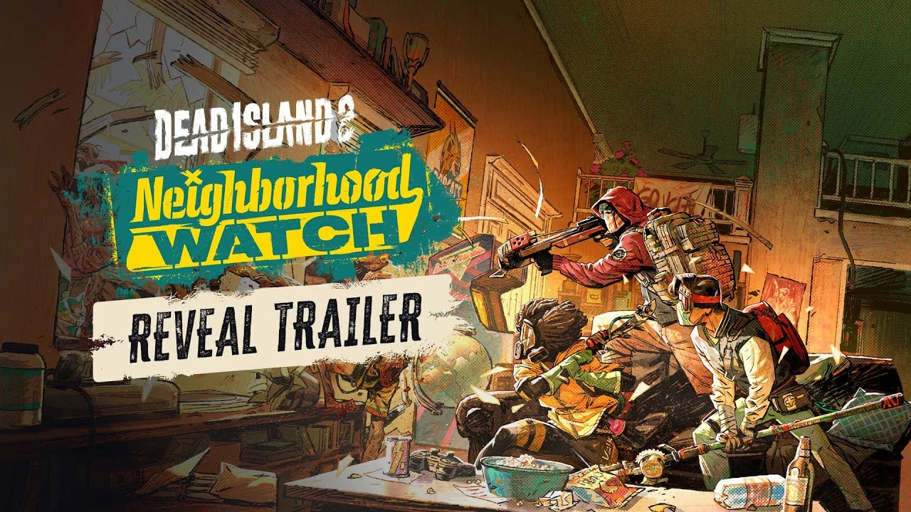 Dead Island 2 - Neighborhood Watch - Reveal Trailer | Fandom