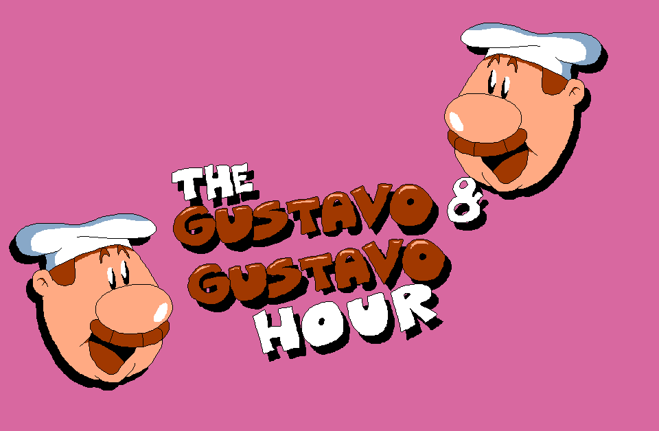 The Gustavo & Gustavo hour | Fandom
