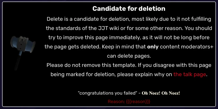 Ok so I updated the [[delete]] template | Fandom