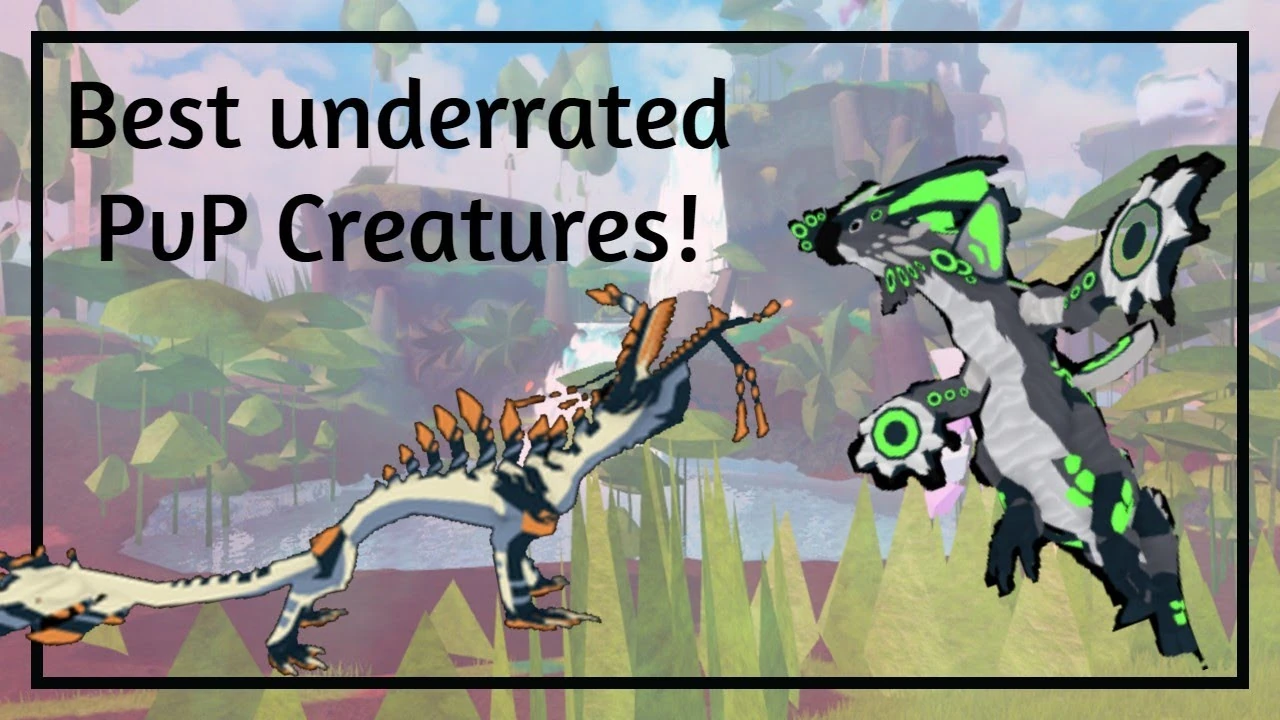 I made a list of the best underrated creatures for pvp | Fandom