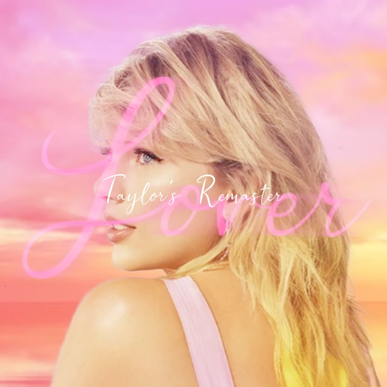 Lover Taylors Remaster | Fandom