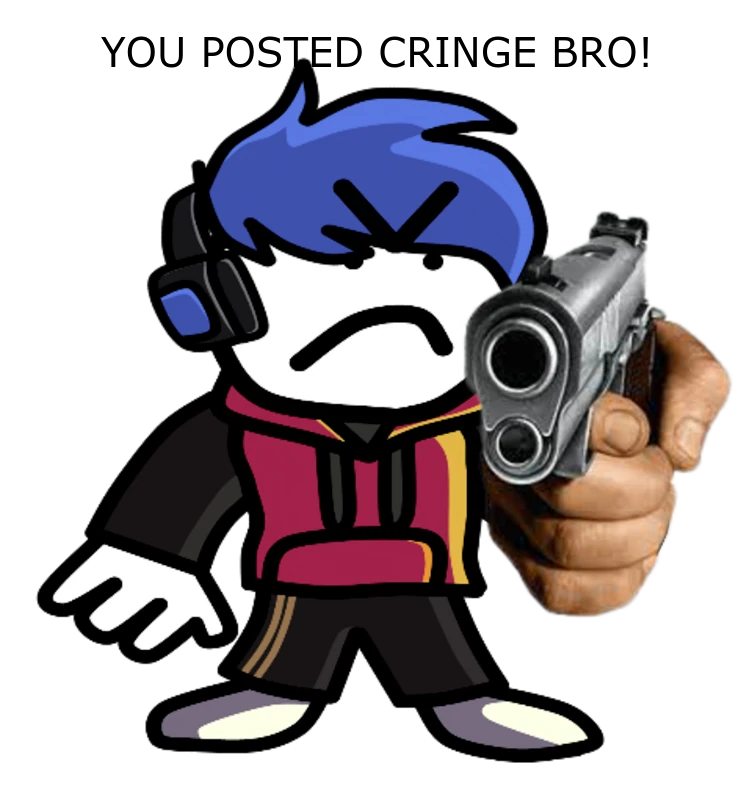 YOU POSTED CRINGE BRO | Fandom