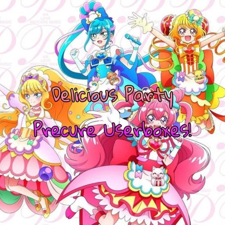 Delicious Party Precure Userboxes! | Fandom