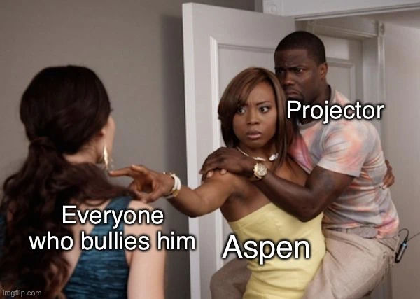 Meme because Aspen | Fandom