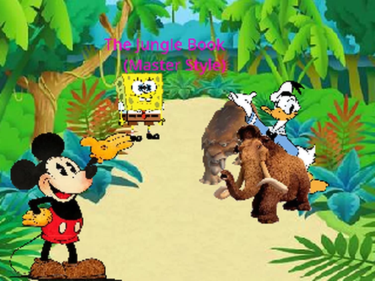 The Jungle Book (Master Style) Cast: Mowgli -Spongebob Donald Duck ...