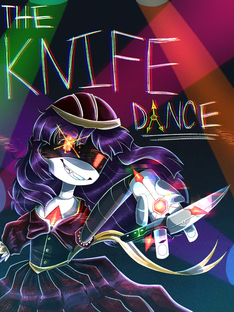 . THE KNIFE DANCE . ( redraw ) | Fandom