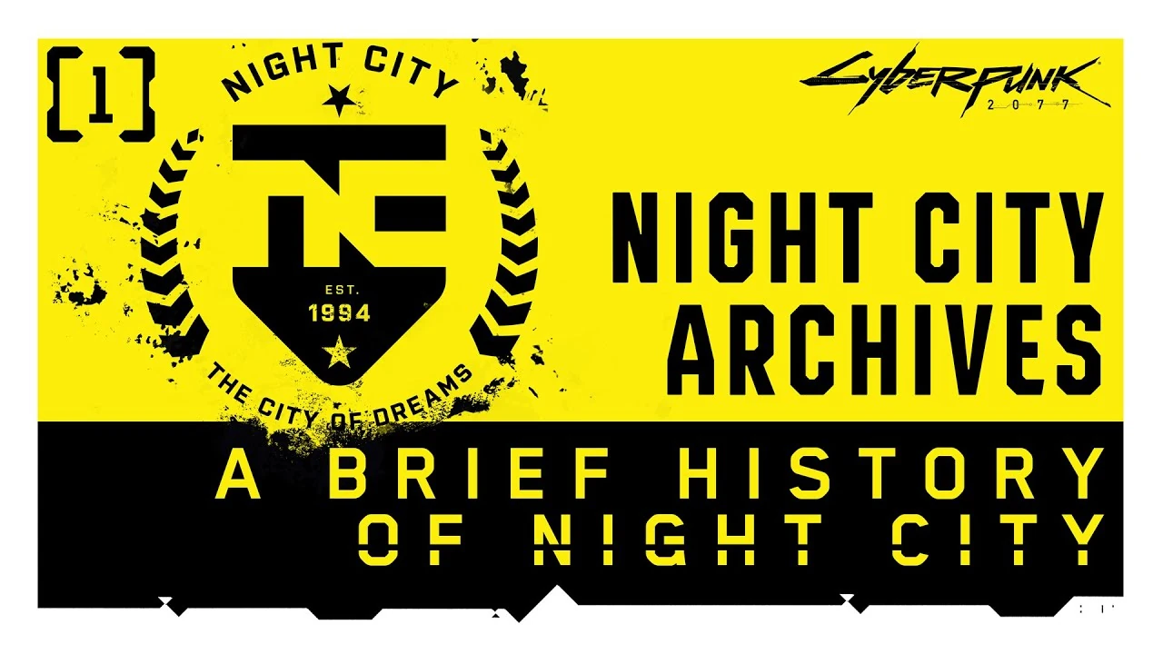 Cyberpunk 2077 — Night City Archives | Episode 1: A Brief History of ...
