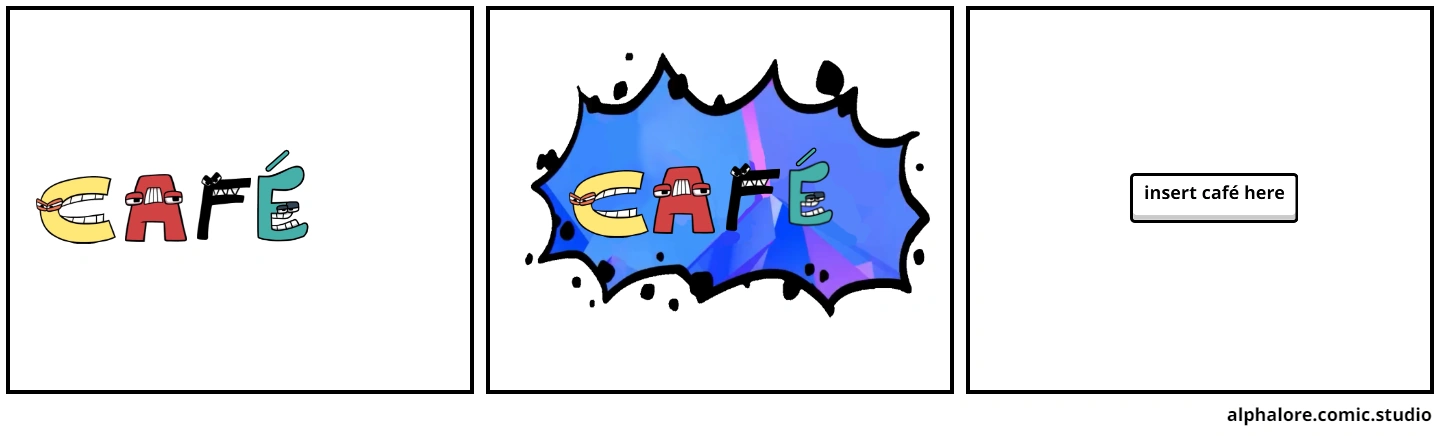 Somebody make an alphabet lore cafe | Fandom