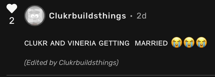 CLUKR AND VINERIA GETTING MARRIED ( TOTALLY WENT WRONG- ) | Fandom