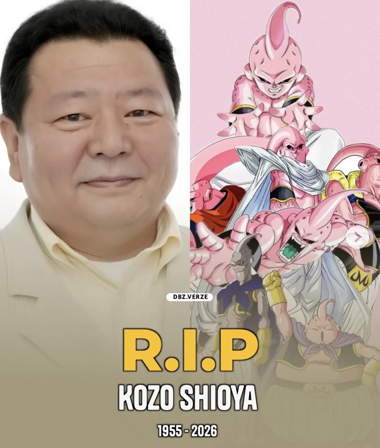 RIP Kōzō Shioya, the Japanese voice actor of Majin Buu. | Fandom