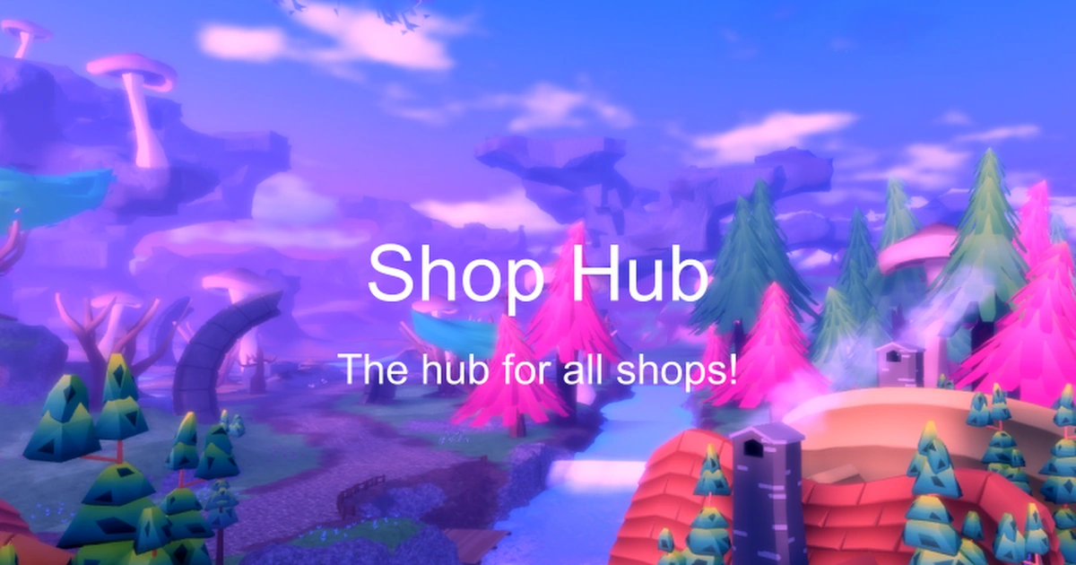 Shop Hub (Add your own shop!) | Fandom