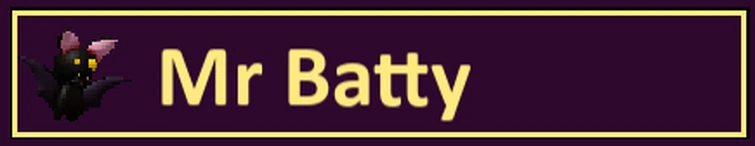Am I the only person to know that the Mr Batty item exists | Fandom