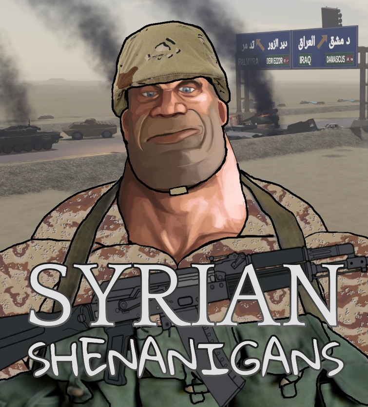Discuss Everything About Syrian Shenanigans Wiki | Fandom