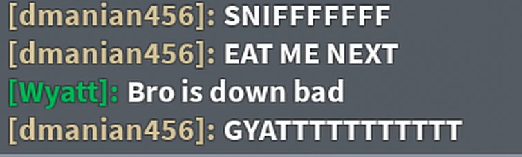 Bro is down bad | Fandom