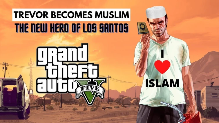 Near Pure Good Proposal: Trevor Phillips (Captain Halal) | Fandom