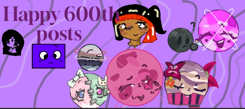 ...it is done HAPPY 600 POSTS EVERYONE | Fandom