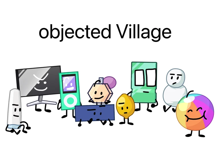 Discuss Everything About Village Of Objects Wiki | Fandom