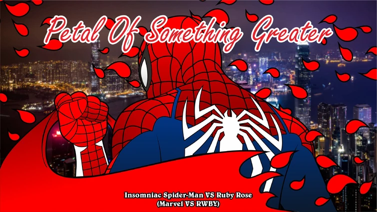 Insomniac Spider-Man VS Ruby Rose THEME (Request from ...