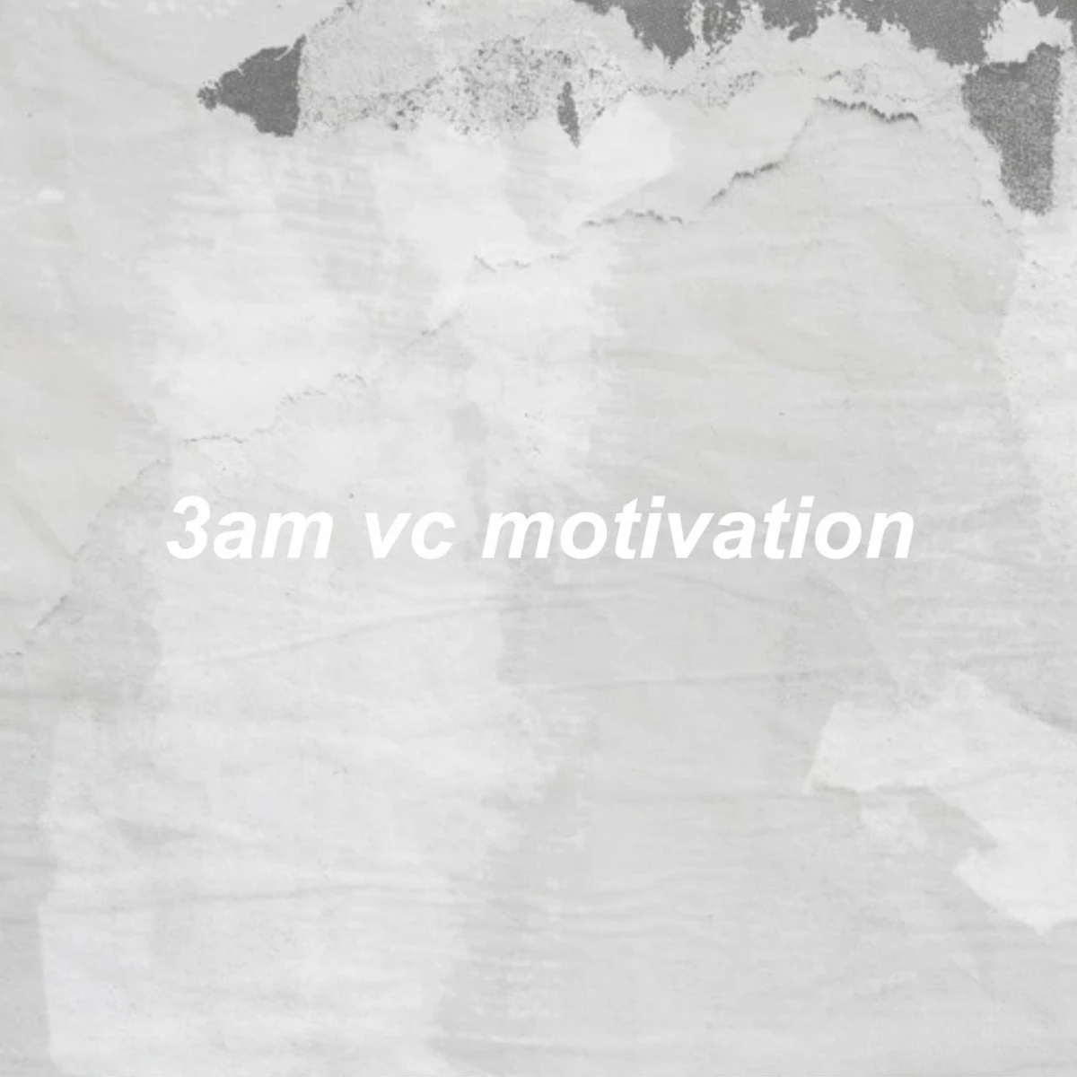 3am vc motivation | Seven Gang Music Wiki | Fandom
