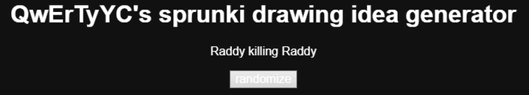 Made a sprunki drawing idea generator for fun | Fandom
