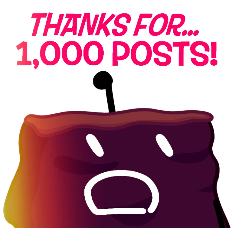 Thanks for 1,000 POSTS! | Fandom