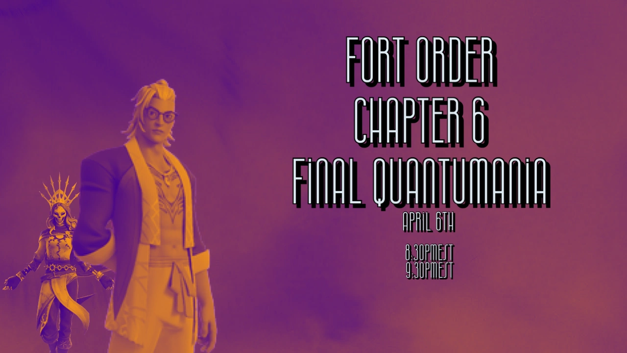 Fort order chapter 6 final quantumania | Fandom