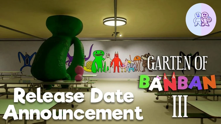 Garten of Banban III Official Release Date! | Fandom