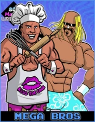 Mega Bros | 80s Mania Wrestling Returns Wiki | Fandom