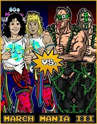 March Mania III | 80s Mania Wrestling Returns Wiki | Fandom