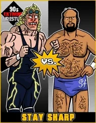 Stay Sharp | 80s Mania Wrestling Returns Wiki | Fandom