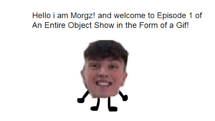 An Entire Object Show in the form of a gif: Episode 1 | Fandom