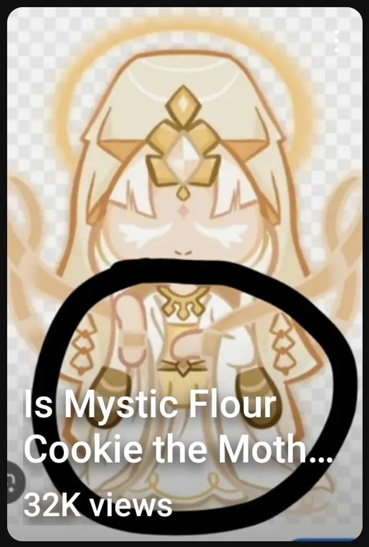 "Is Mystic Flour Cookie the Moth..." | Fandom