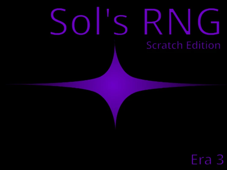 era 3 of sols rng scratch edition is out | Fandom