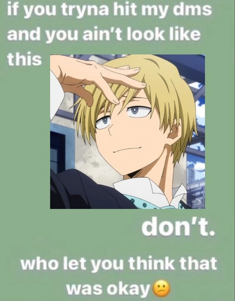 Here to make a post about Monoma, as always 😋💅 Ay who in my simp army ...