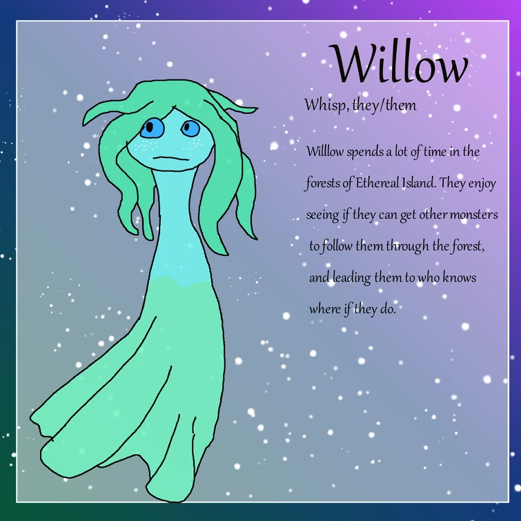 Willow the Whisp | Fandom