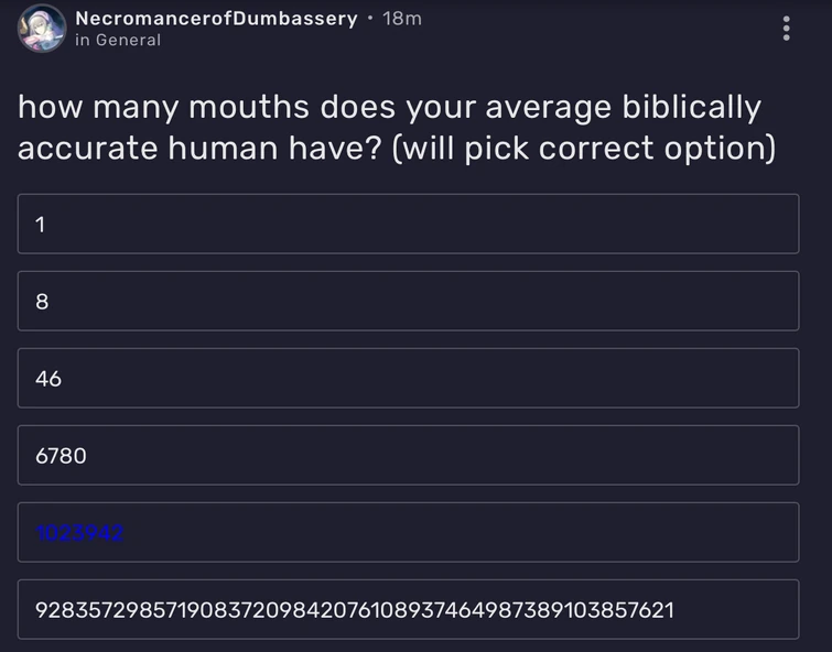 how many mouths does your average biblically accurate human have? (will pick correct option ...