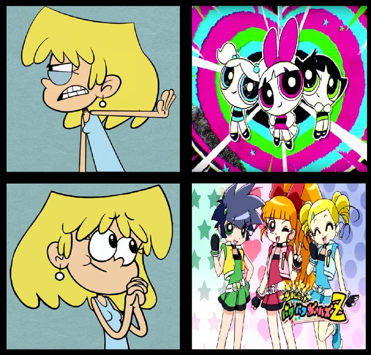 Lori Loud Hates PPG Reboot, But Loves PPGZ | Fandom