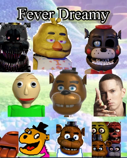 Fever Dreamy | Fandom