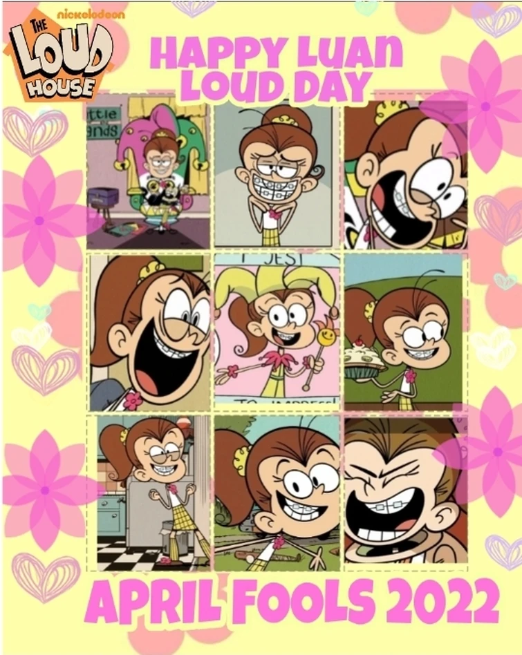 Happy April Fools wiki friends I also made these Luan Posters and ...