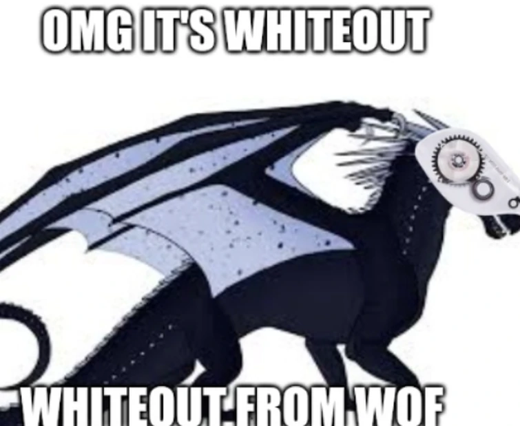 Day 4 of Posting Wof Memes Until I run Out | Fandom