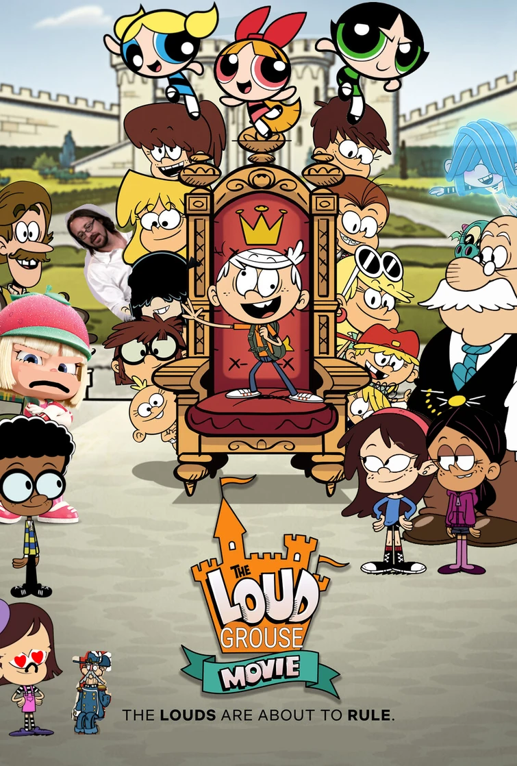 The Loud Grouse Movie | Fandom