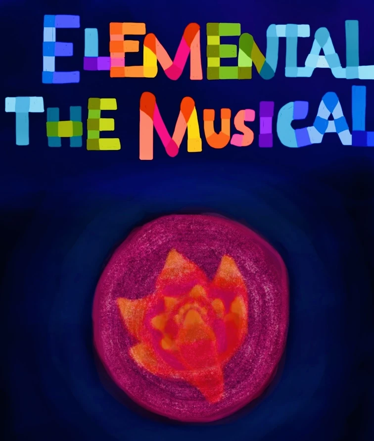 My Elemental Broadway Musical Poster | Fandom