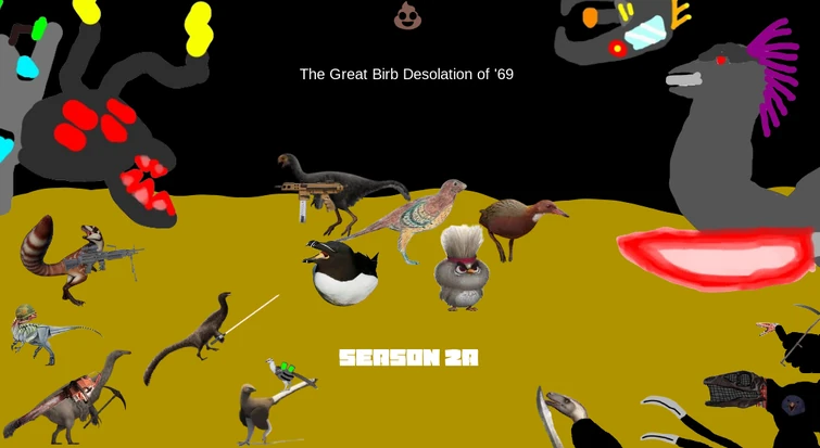 The Great Birb Desolation of ‘69 Season 2 Episode 3: Retaking of the ...