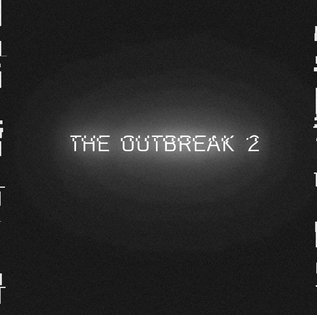the outbreak 2. | Fandom