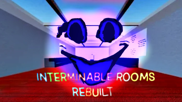 Discuss Everything About Interminable Rooms: REBUILT Wiki | Fandom