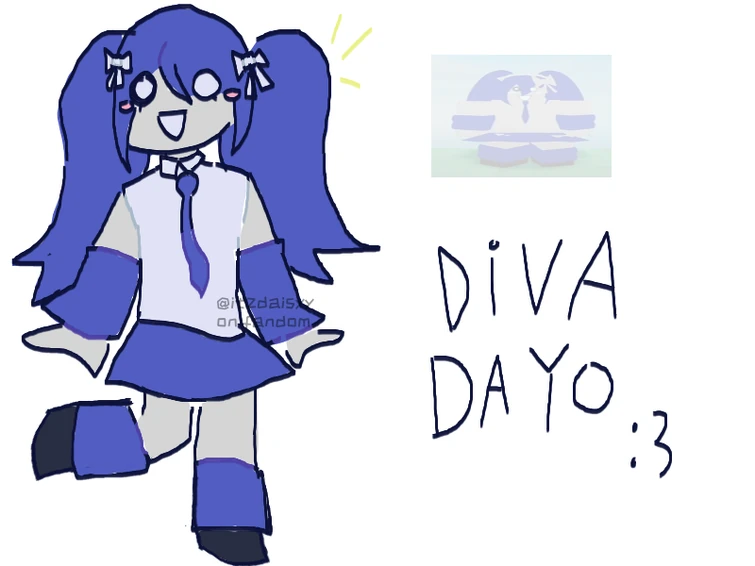 diva dayooo!! | Fandom