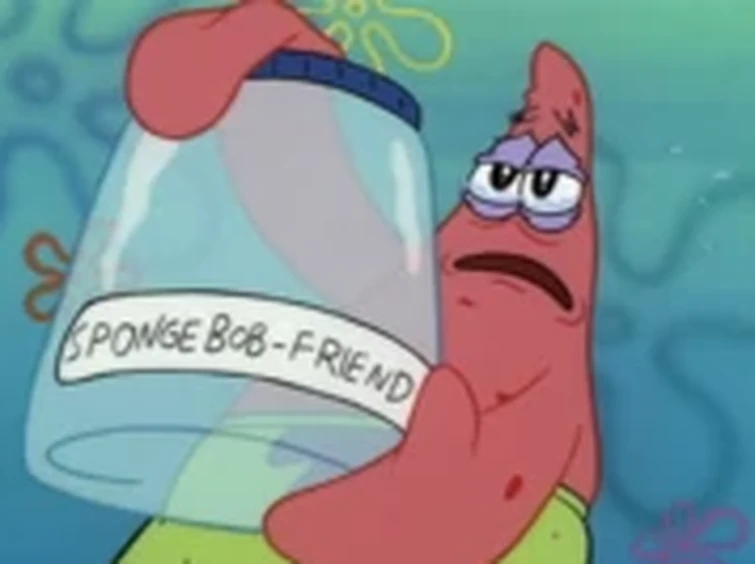 are we gonna ignore the fact Patrick once tried to capture SpongeBob in ...