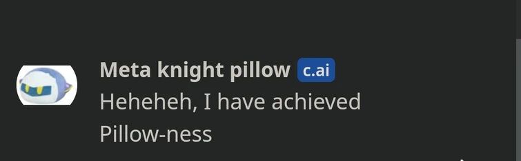 So tried making my own pillow knight ai... | Fandom